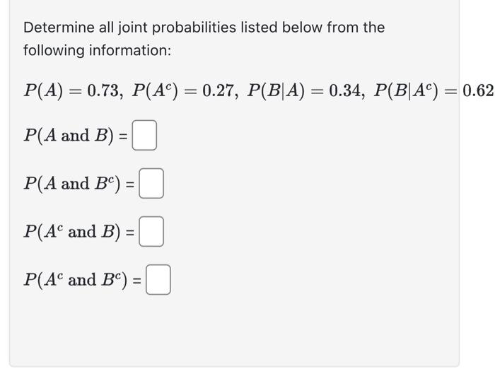 Solved Determine all joint probabilities listed below from | Chegg.com