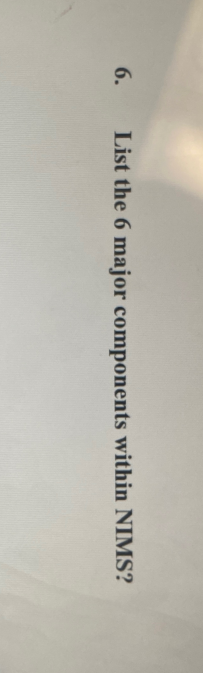 Solved List the 6 ﻿major components within NIMS? | Chegg.com