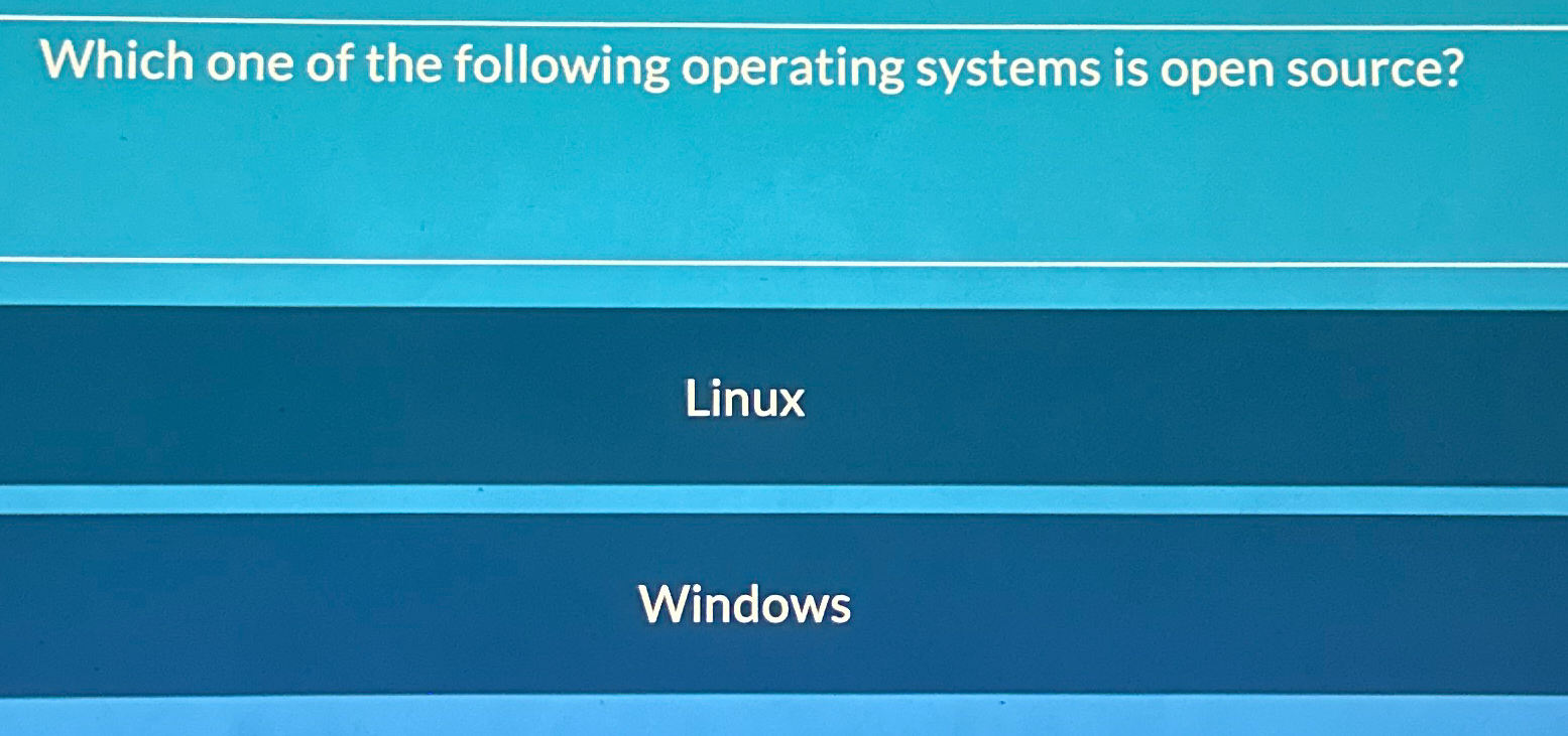 Solved Which one of the following operating systems is open | Chegg.com