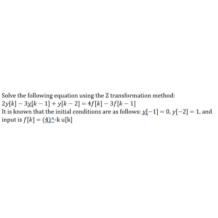 Solved Solve the following equation using the Z | Chegg.com