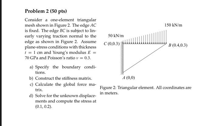 Solved Problem 2 (50 pts) Consider a one-element triangular | Chegg.com