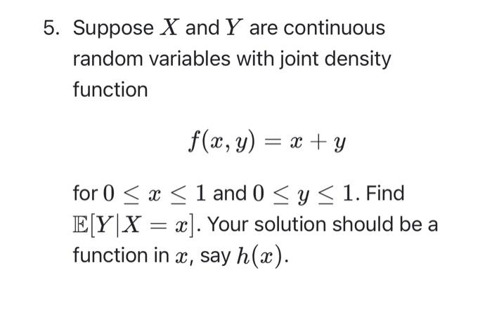 Solved Suppose X and Y are continuous random variables with | Chegg.com