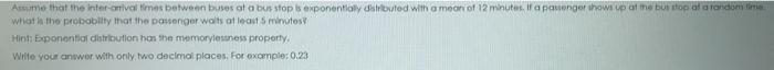 Solved Asime that the internival times between buses at a | Chegg.com