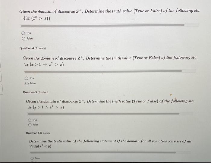Solved Given the domain of discourse Z+, Determine the truth | Chegg.com