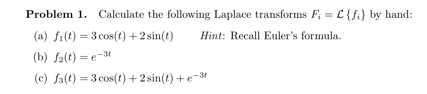 Solved Problem 1. ﻿Calculate the following Laplace | Chegg.com