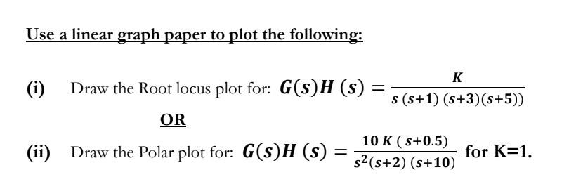 Solved Use a linear graph paper to plot the following: (i) | Chegg.com