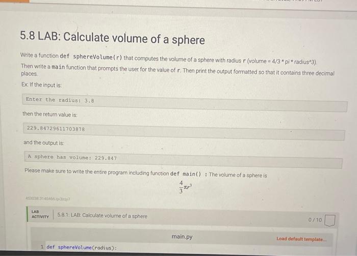 Solved 5.8 LAB: Calculate volume of a sphere Write a | Chegg.com
