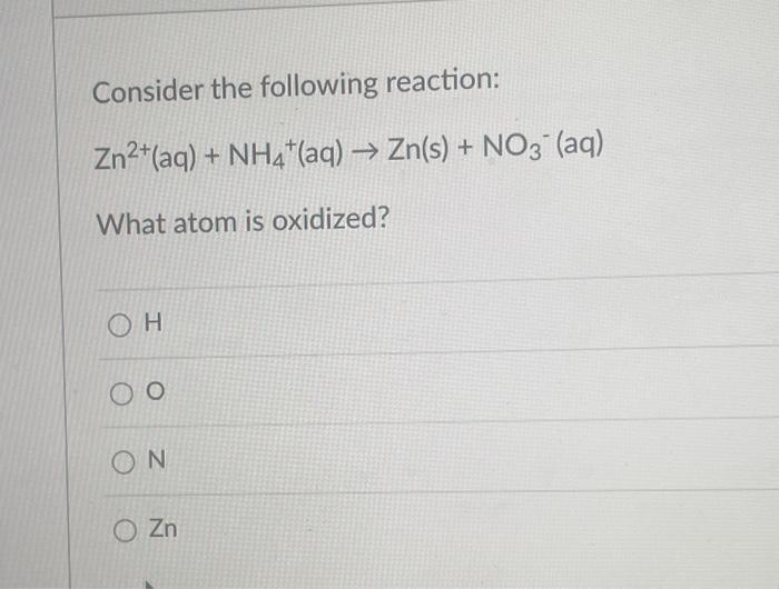 Solved Consider the following reaction: Zn²+ (aq) + NH4+ | Chegg.com