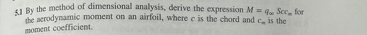 Solved 5.1 ﻿By the method of dimensional analysis, derive | Chegg.com