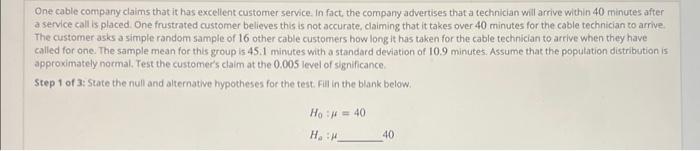 Solved One cable company claims that it has excellent | Chegg.com