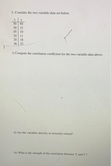 Solved 2. Consider the two variable data set below. X 3040 | Chegg.com