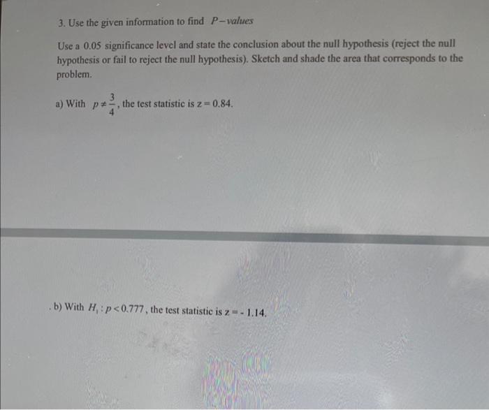 Solved 3. Use the given information to find P-values Use a | Chegg.com