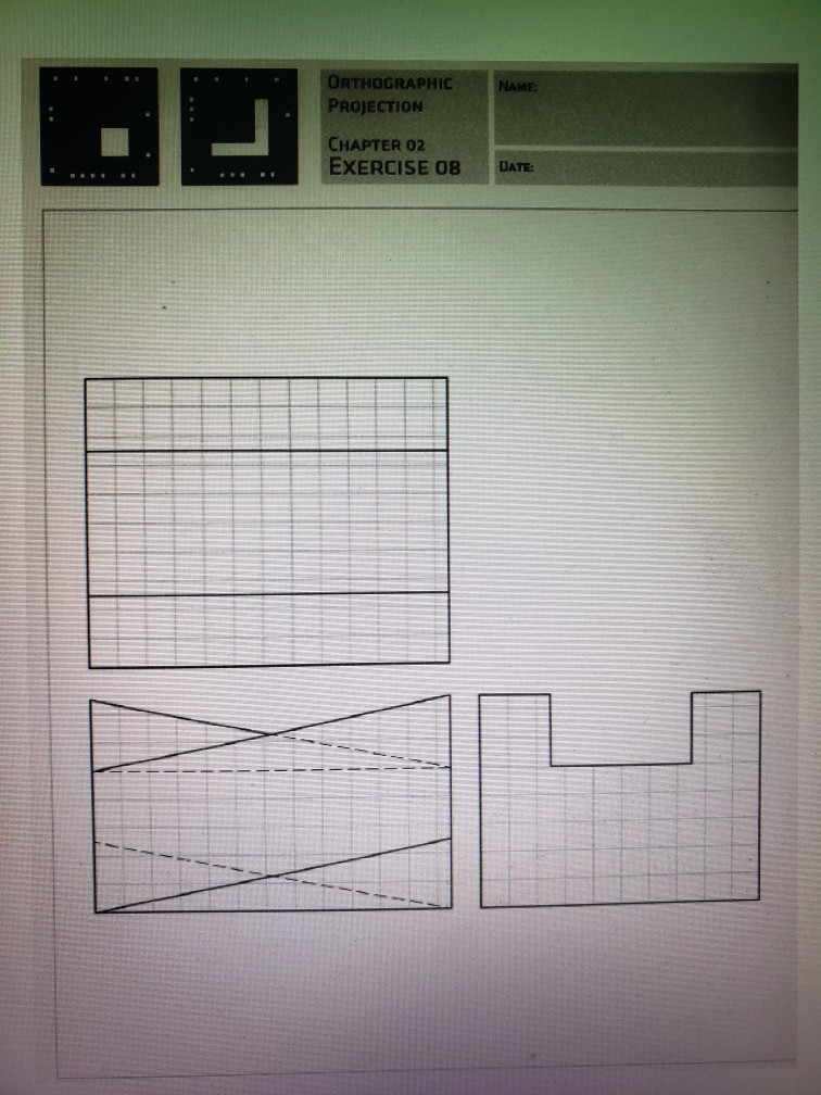 Solved ORTHOGRAPHIC PROJECTION NAME: 11 CHAPTER O2 EXERCISE | Chegg.com