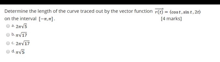 Solved Determine the length of the curve traced out by the | Chegg.com