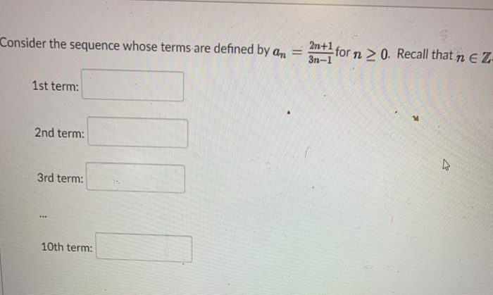 Solved Consider the sequence whose terms are defined by an = | Chegg.com