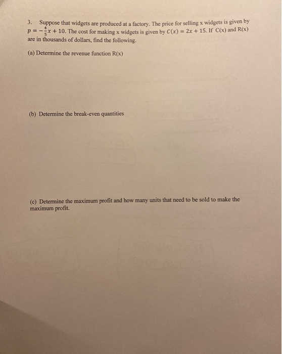 Solved 3. Suppose that widgets are produced at a factory. | Chegg.com
