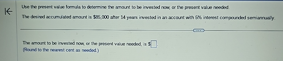 Solved Use the present value formula to determine the amount | Chegg.com