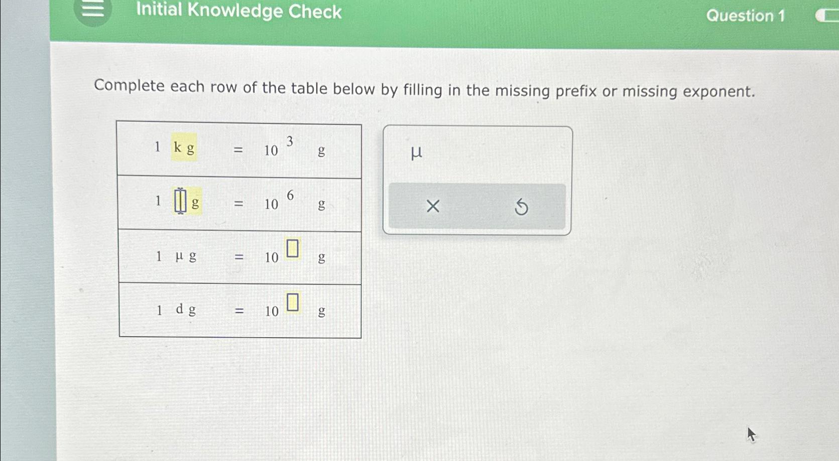 Solved Initial Knowledge CheckQuestion 1Complete each row of | Chegg.com
