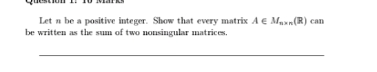 Solved Let n ﻿be a positive integer. Show that every matrix | Chegg.com