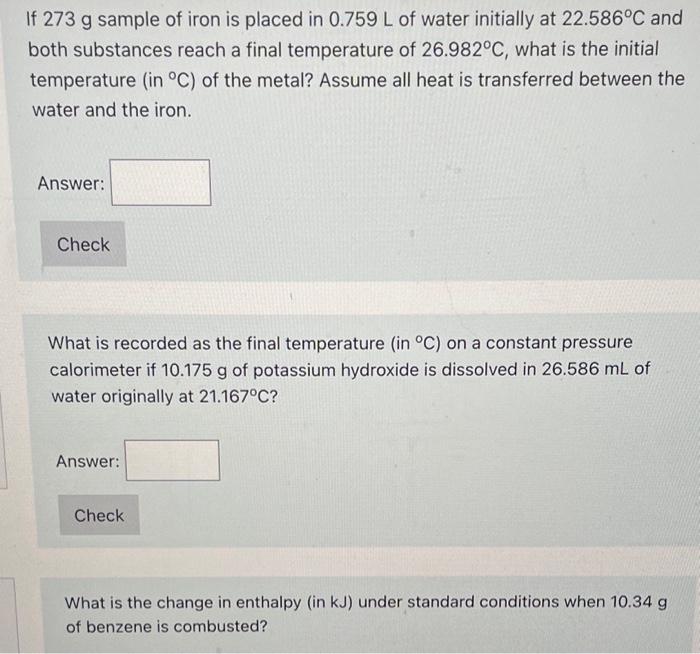 Solved If 273 g sample of iron is placed in 0.759 L of water | Chegg.com