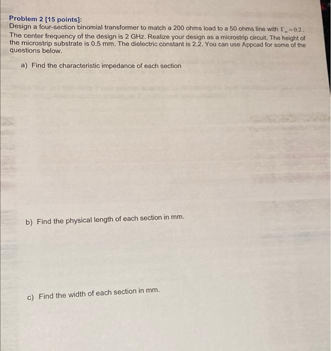Solved Problem 2 [15 points]: Design a four-section binomial | Chegg.com