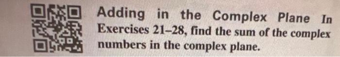 Solved Adding in the Complex Plane In Exercises 21-28, find | Chegg.com