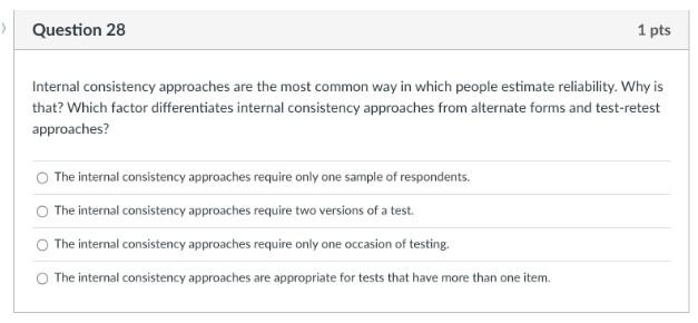 Solved Internal consistency approaches are the most common | Chegg.com