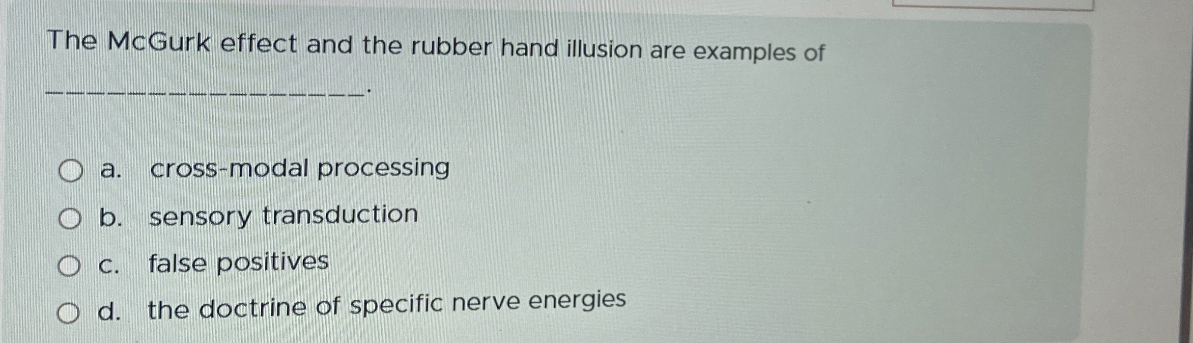 Solved The McGurk effect and the rubber hand illusion are | Chegg.com