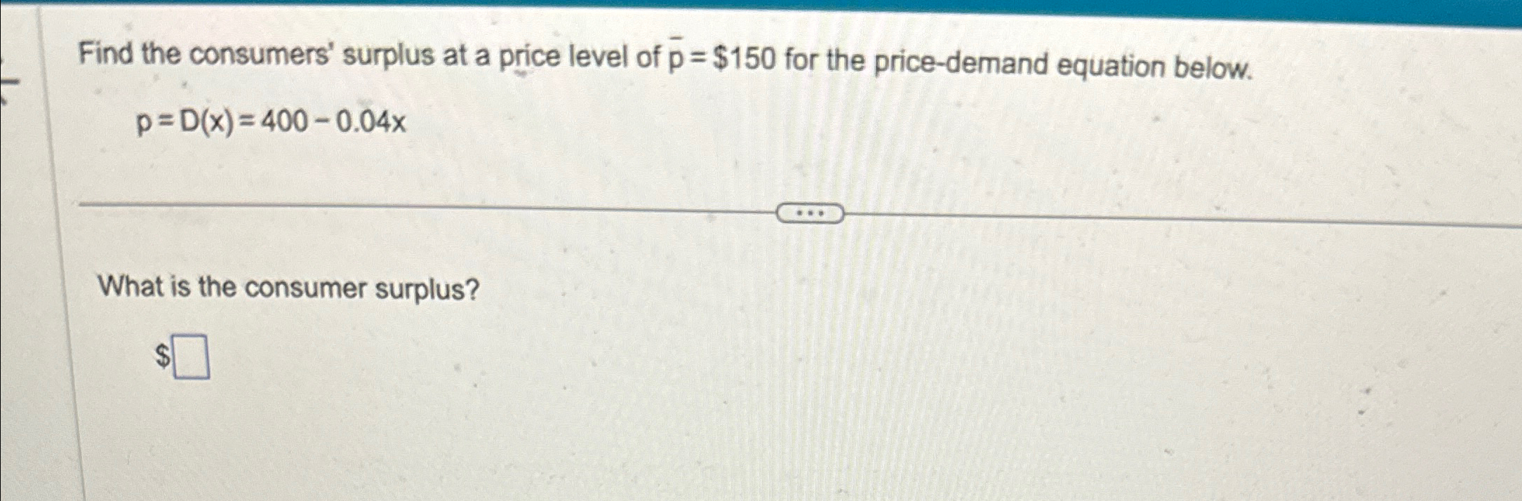 Solved Find the consumers' surplus at a price level of | Chegg.com