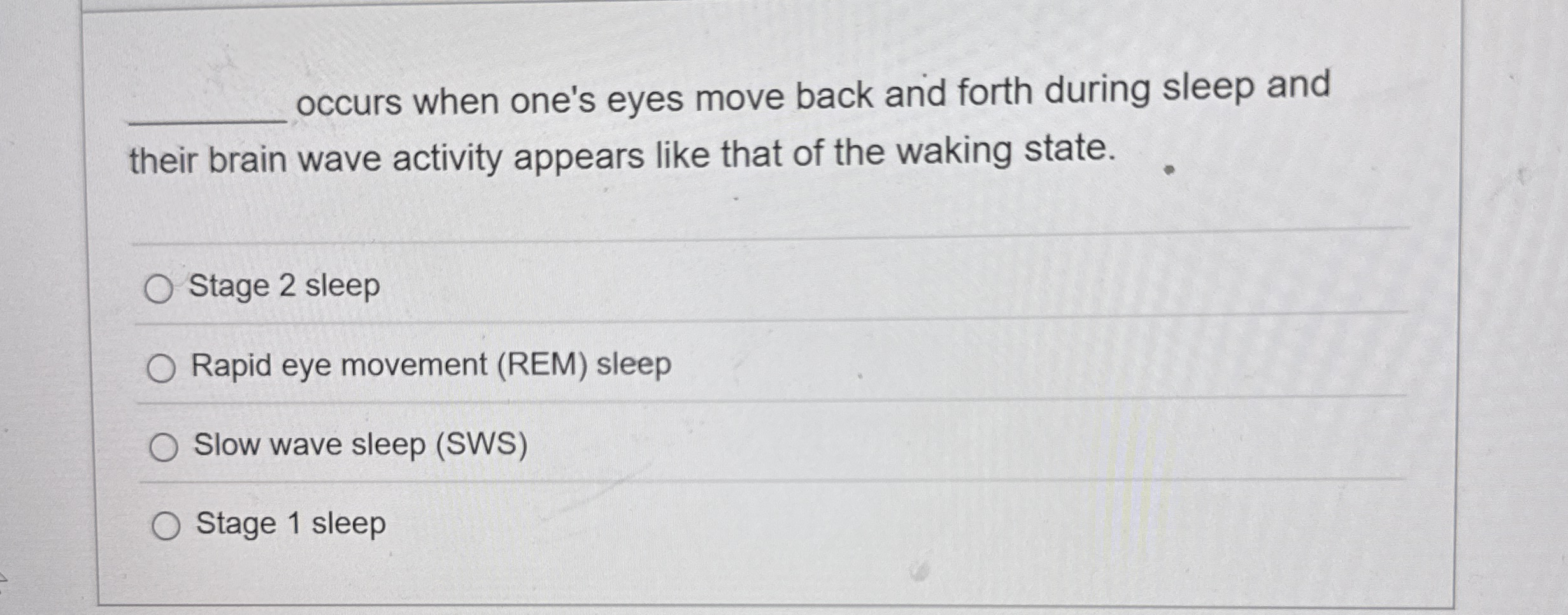 High Quality SOLUTION occurs when one's eyes move back and forth during | Chegg.com