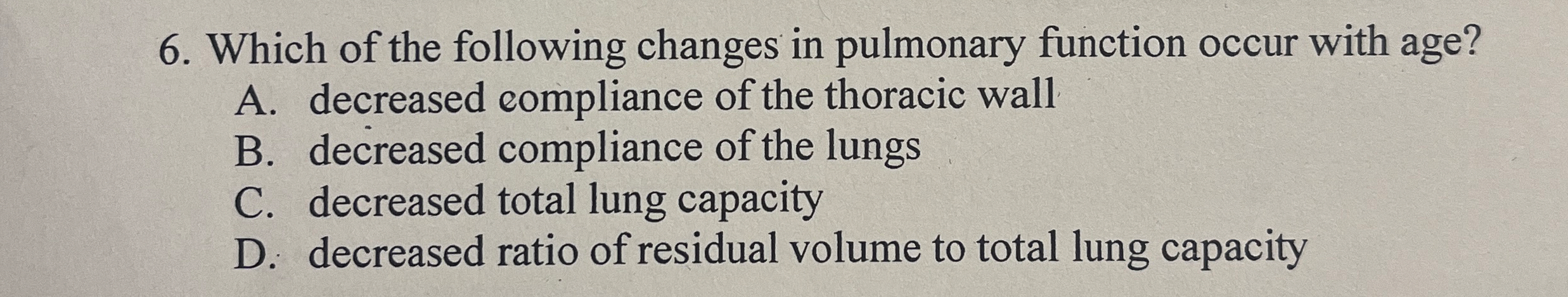 Solved Which of the following changes in pulmonary function | Chegg.com