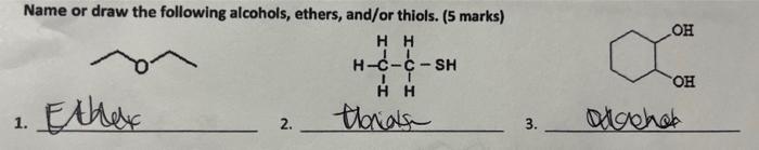 Solved Name or draw the following alcohols, ethers, and/or | Chegg.com