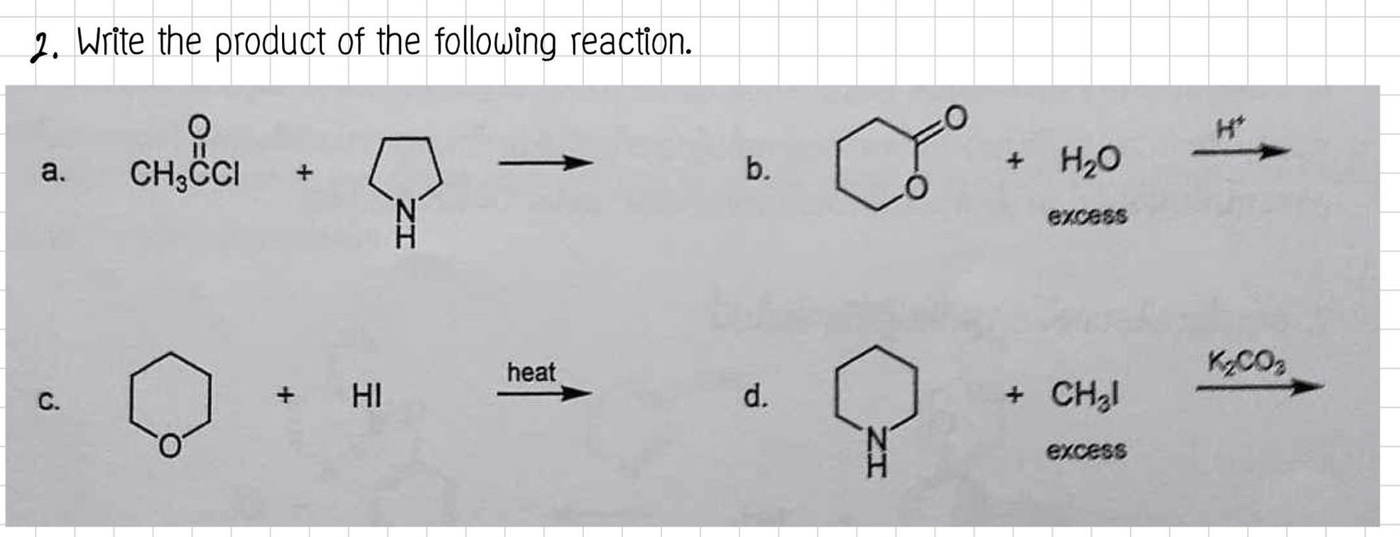 Solved Write the product of the following reaction. | Chegg.com