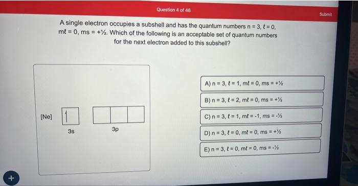 Solved A single electron occupies a subshell and has the | Chegg.com