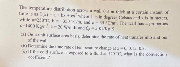 Solved The Temperature Distribution Across A Wall 0 3 M