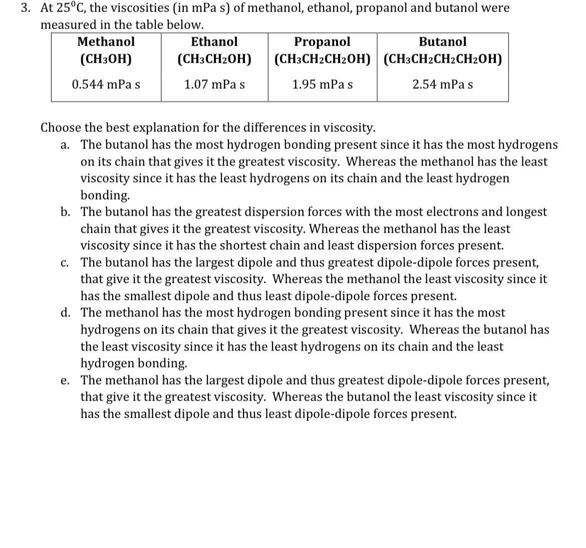 Solved At 25°C, ﻿the viscosities (in mPas ) ﻿of methanol, | Chegg.com