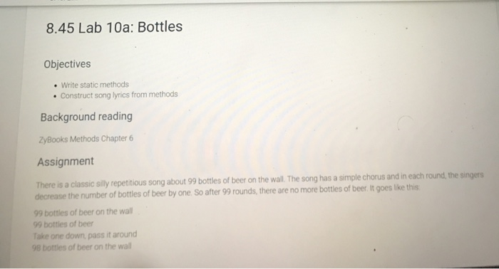 Solved 8.45 Lab 10a: Bottles Objectives • Write static | Chegg.com Solved 8.45 Lab 10a: Bottles Objectives • Write static | Chegg.com