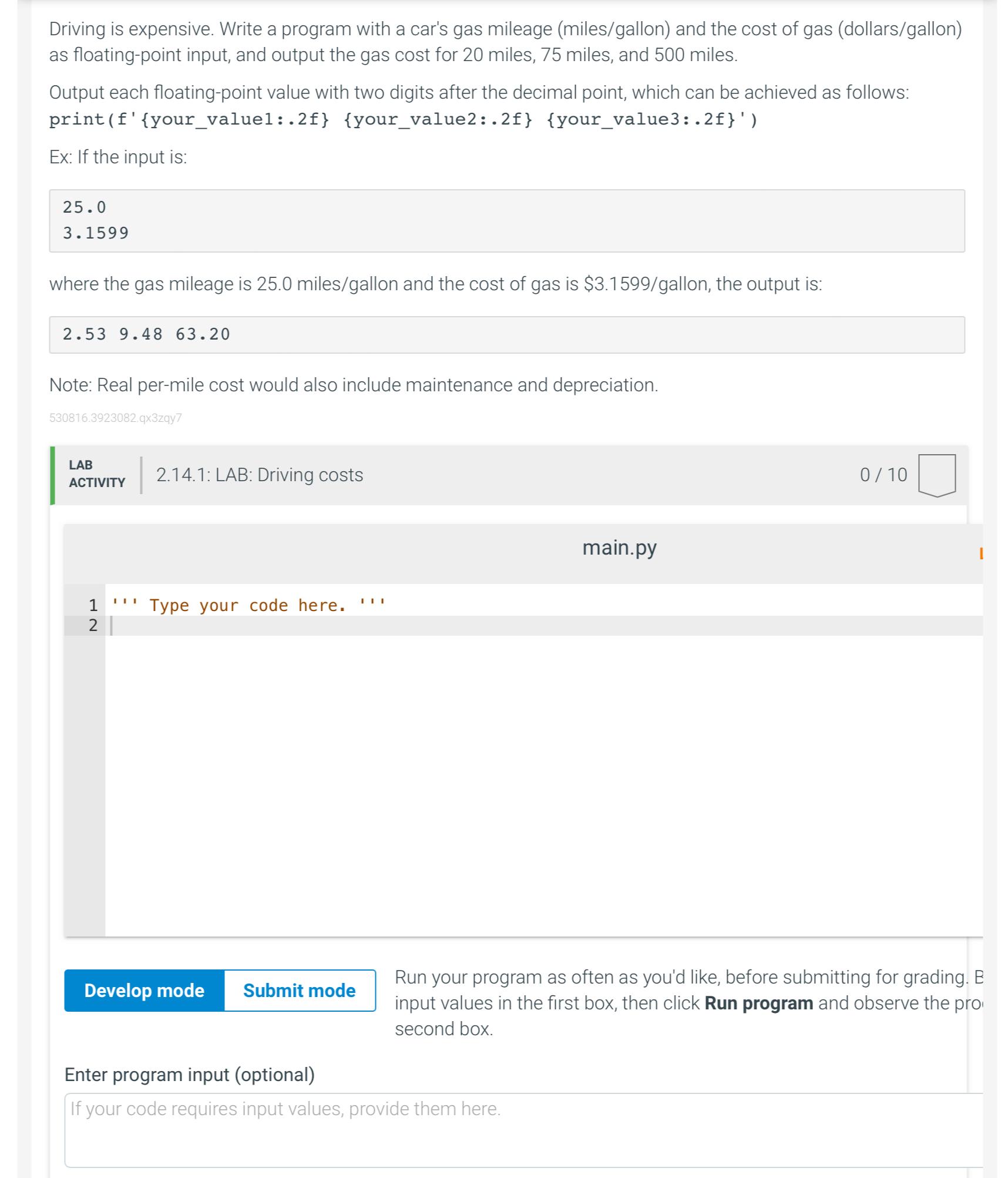 Solved Driving is expensive. Write a program with a car's | Chegg.com