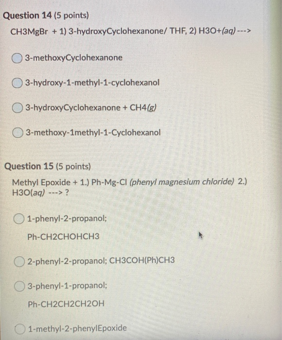 Solved Question 14 (5 points) CH3MgBr + 1) | Chegg.com