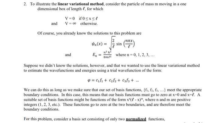 Solved 2. To illustrate the linear variational method, | Chegg.com