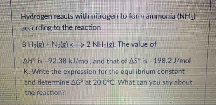 Solved Hydrogen reacts with nitrogen to form ammonia (NH3) | Chegg.com