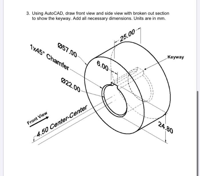 Solved 1. Using AutoCAD, draw top view and front view with a | Chegg.com