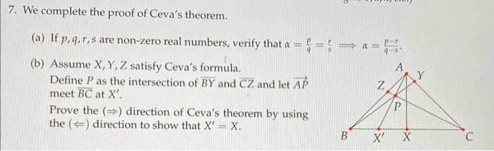Solved 7. We complete the proof of Ceva's theorem. (a) If | Chegg.com