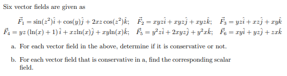 Solved a. ﻿For each vector field in the above, determine if | Chegg.com