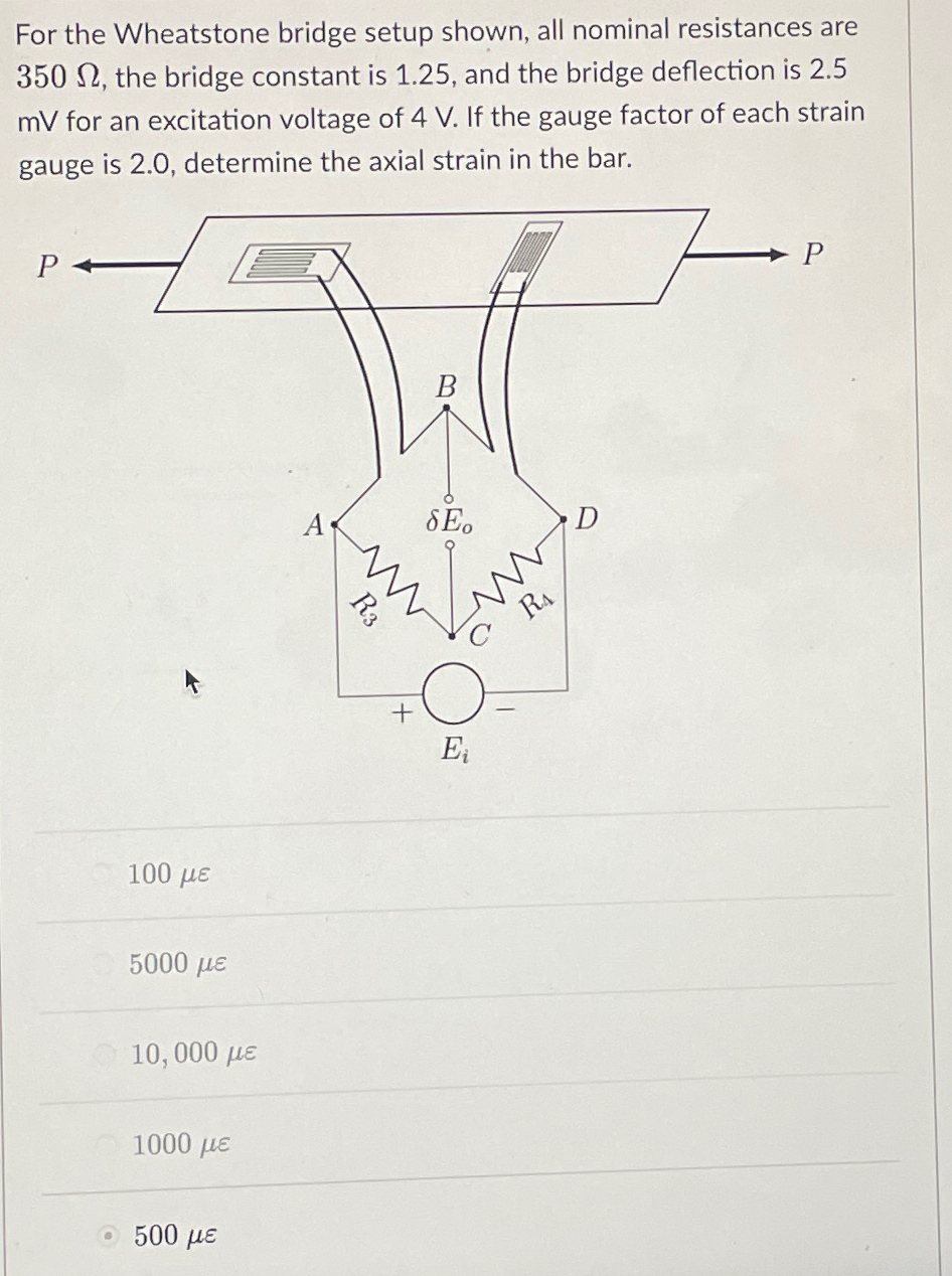 Solved For the Wheatstone bridge setup shown, all nominal | Chegg.com