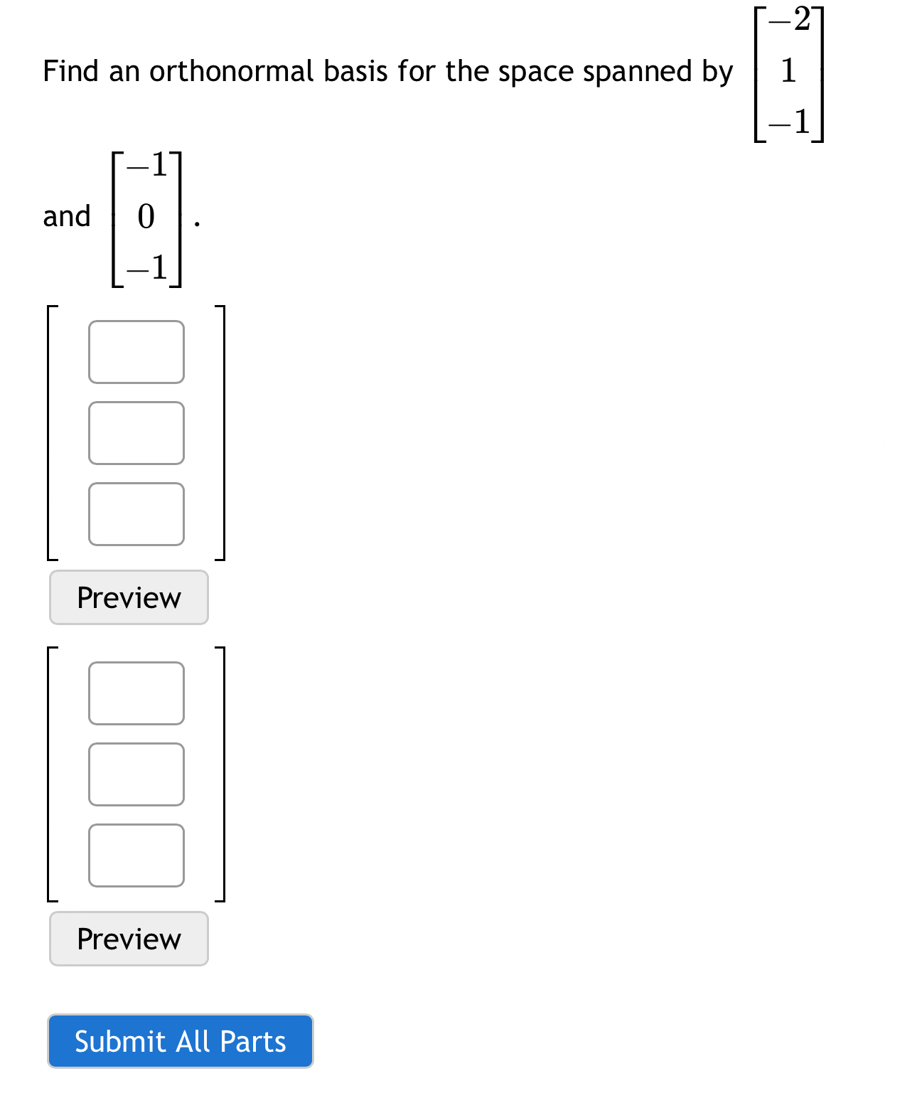Solved Find an orthonormal basis for the space spanned by | Chegg.com
