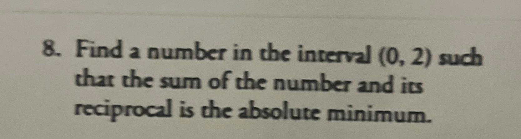 Solved Find a number in the interval (0,2) ﻿such that the | Chegg.com