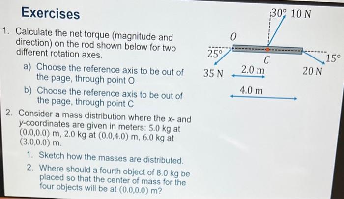 Solved 1. Calculate the net torque (magnitude and direction) | Chegg.com