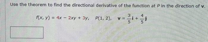 Solved Use the theorem to find the directional derivative of | Chegg.com