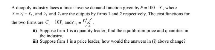 Solved A duopoly industry faces a linear inverse demand | Chegg.com